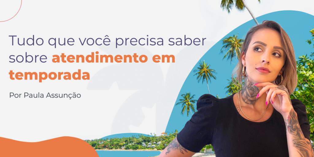 Tudo que você precisa saber sobre atendimento em temporada - Blog ...